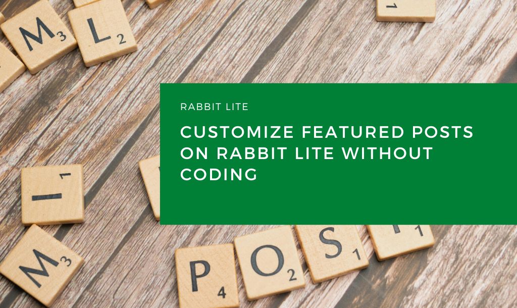 Customize Featured Posts in Rabbit Lite Theme Easily